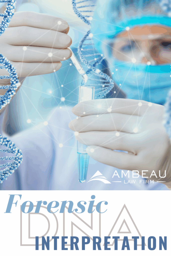Forensic DNA Expert Witness | Ambeau Law Firm
